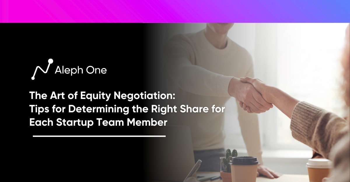 The Art of Equity Negotiation: Tips for Determining the Right Share for ...